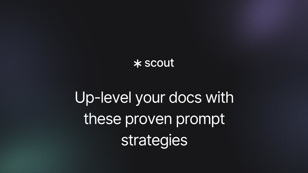 Top 5 LLM Prompts for Re-Writing your Technical Documentation - Scout