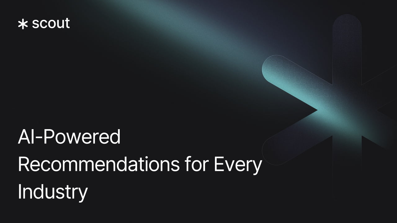 Building AI-Powered Recommendation Systems - Scout