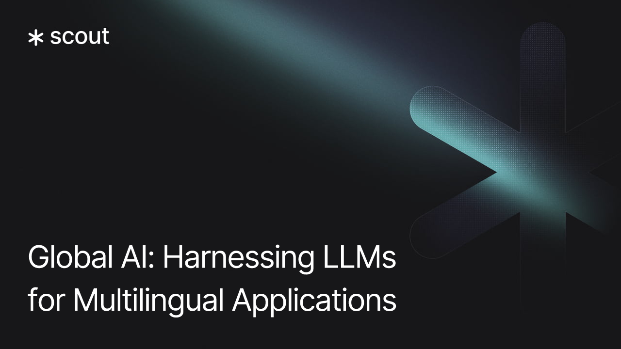 Building Multi-Language AI Applications with LLMs - Scout