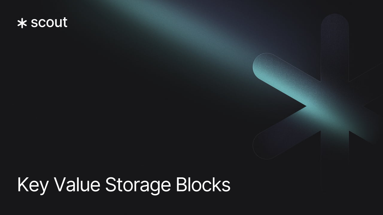 Key Value Storage Blocks - Scout