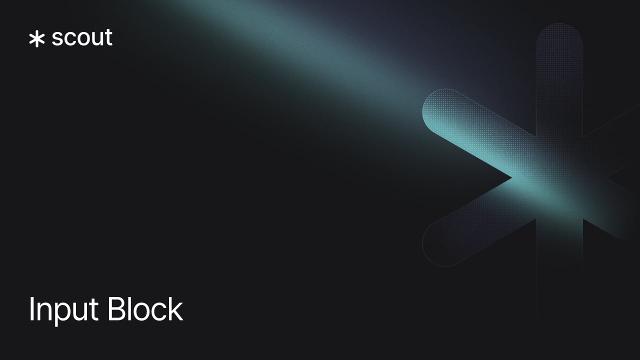 Input Block - Scout